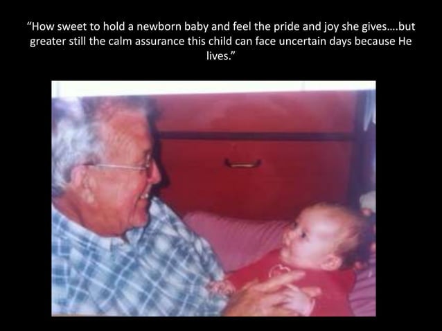 a tribute to Papa Gene in picture and scripture | PPT