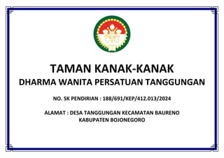 PAPAN NAMA TK DHARMA WANITA TANGGUNGAN KABUPATEN BOJONEGORO | PPT