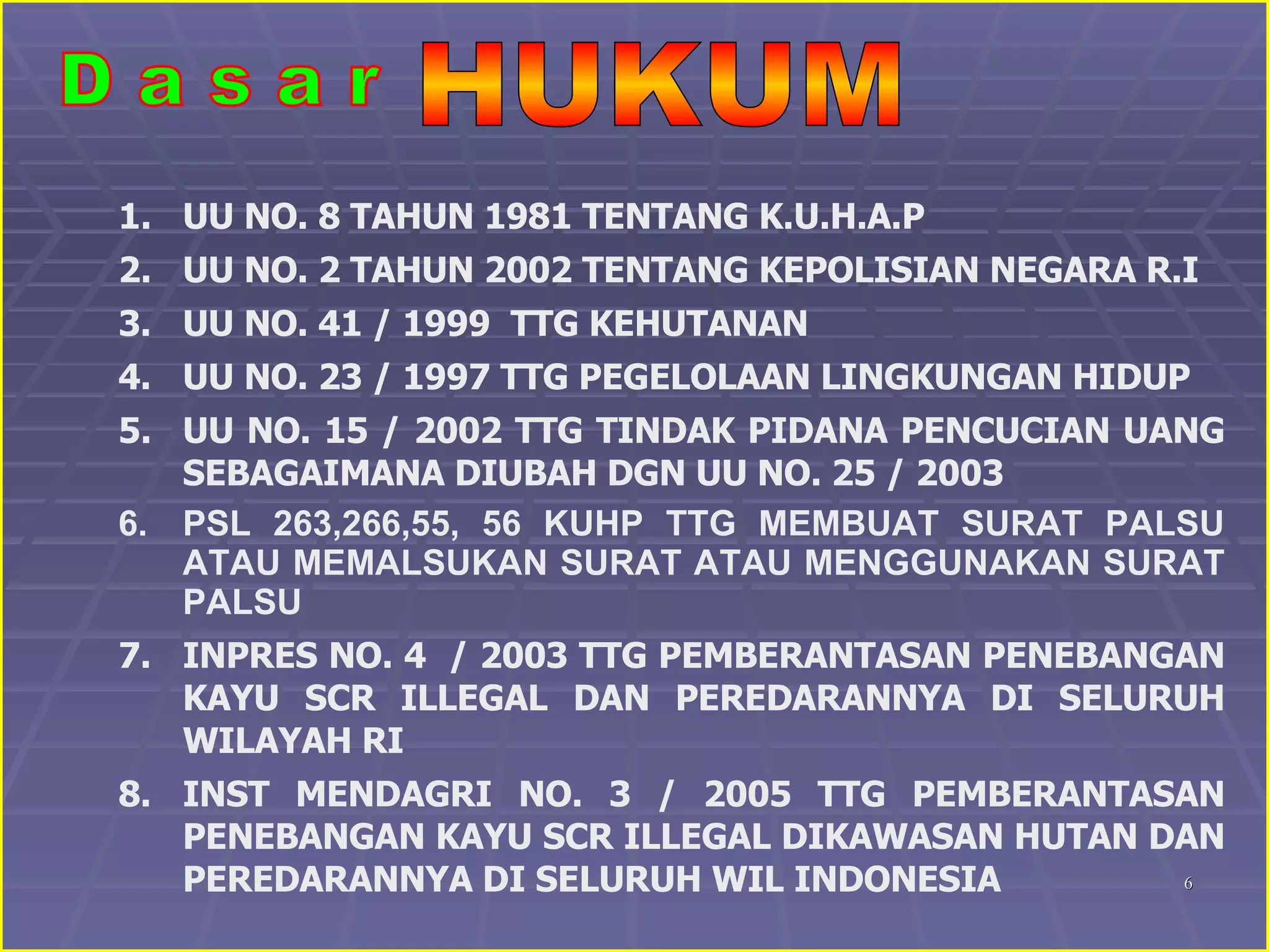 Paparan Polda Tentang Illegal Logging | PPT