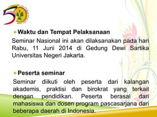 Paparan seminar nasional unj emas-revised | PPT