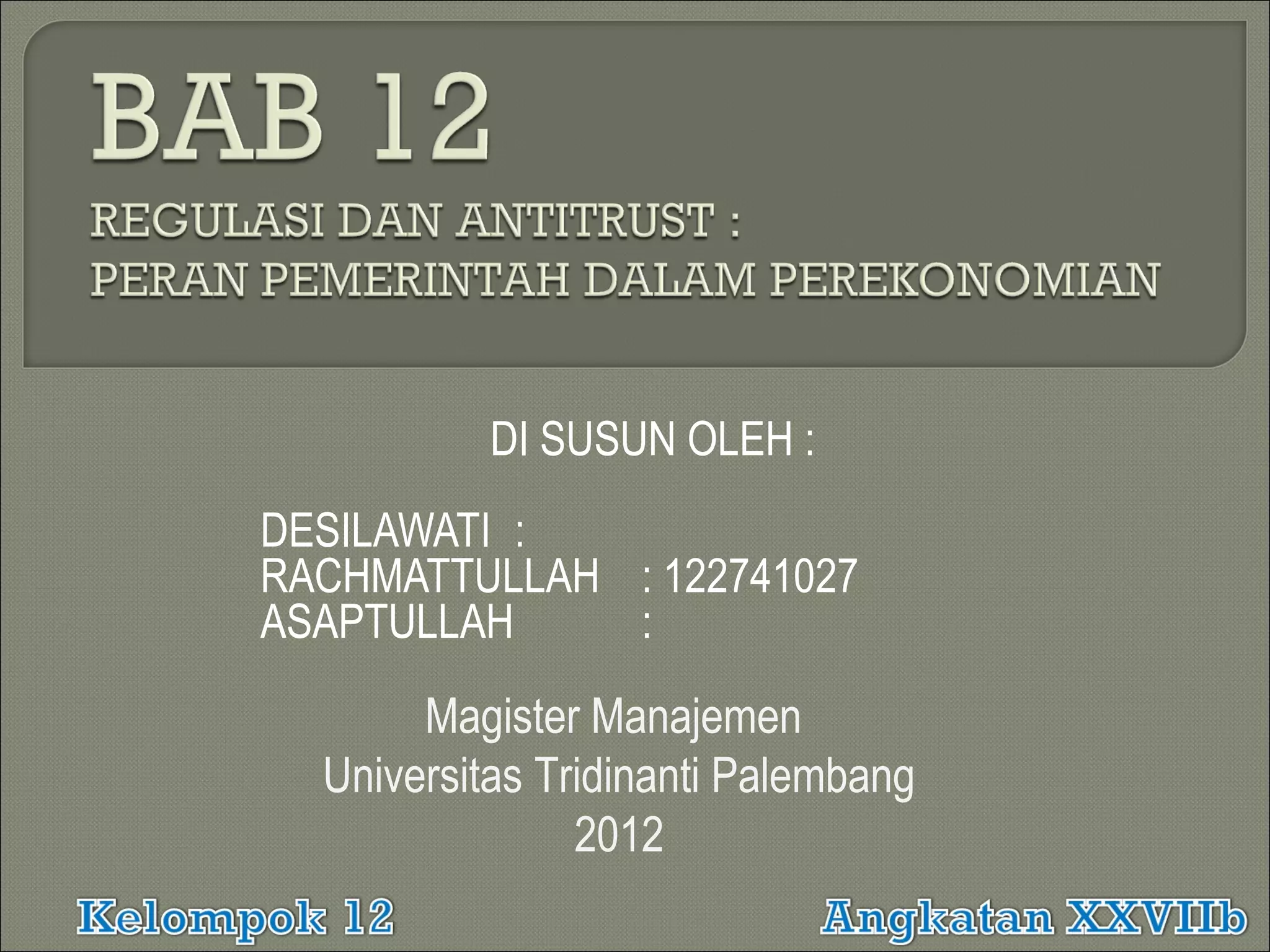 Paparan bab 12 regulasi dan antitrust | PPT