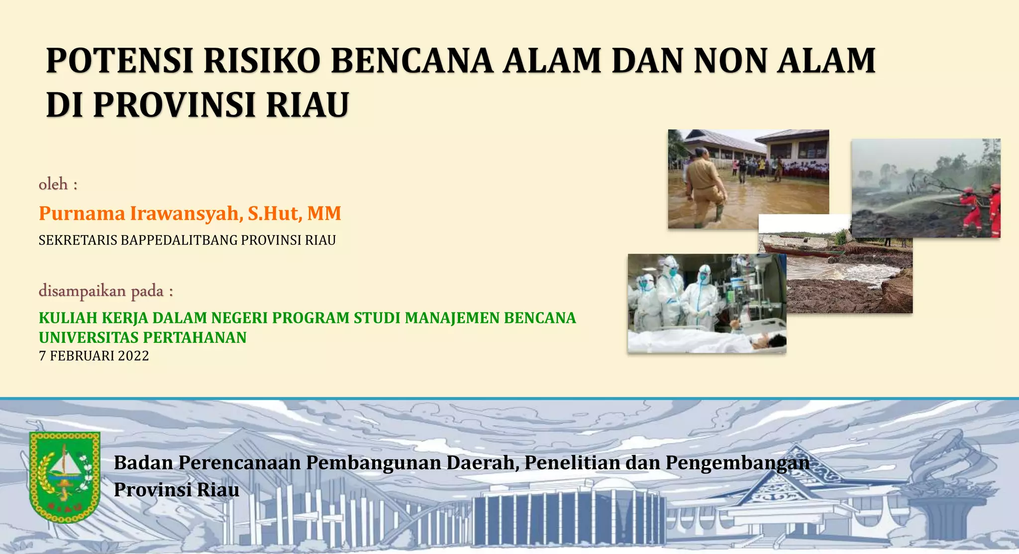 Paparan Bappedalitbang Prov Riau - Potensi Risiko Bencana Provinsi Riau ...