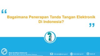 Paparan bsre penerapan tte untuk mendukung akb | PDF