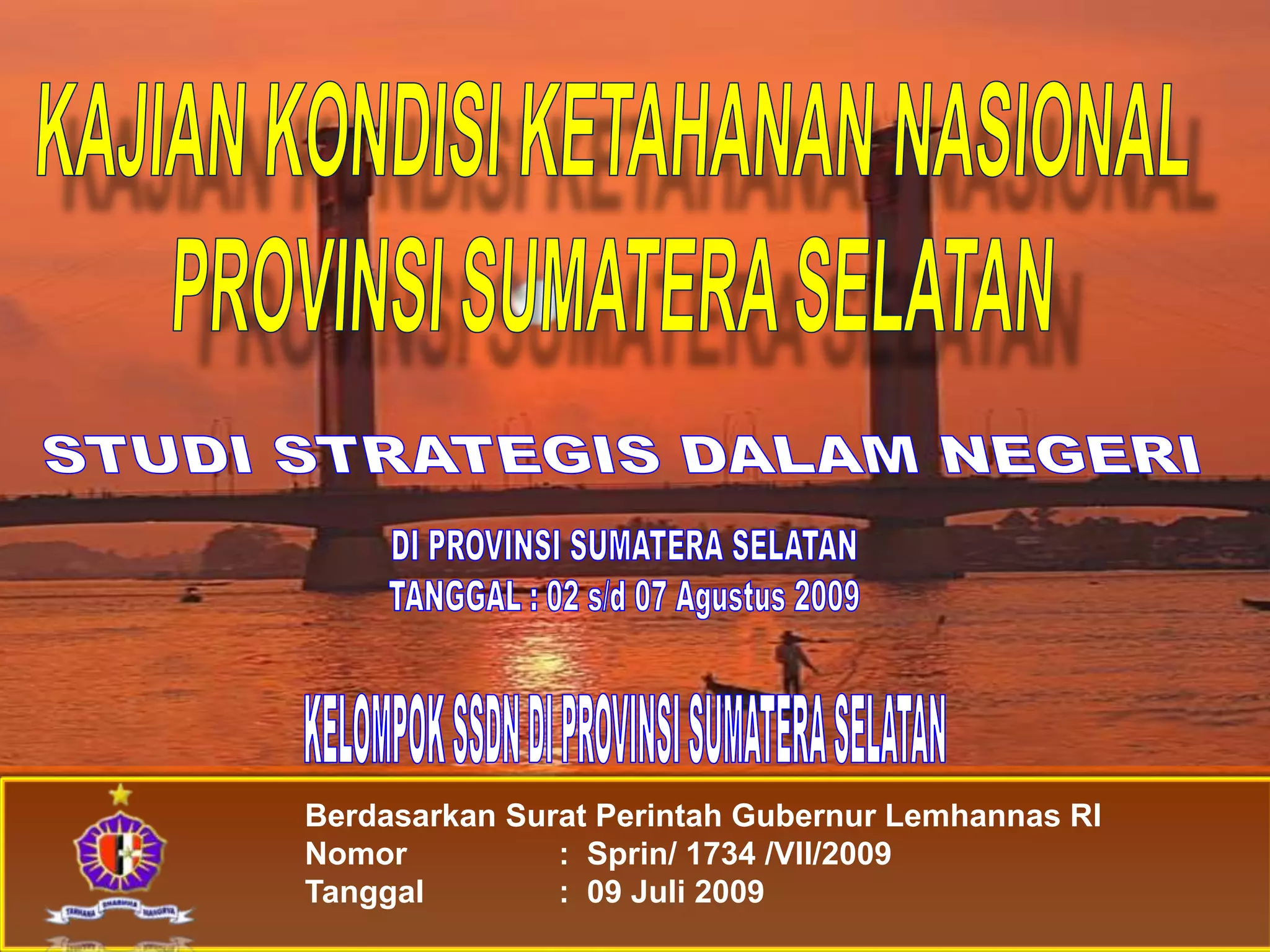 Paparan SSDN PPRA 43 ke Sumatera Selatan 2009 | PPT