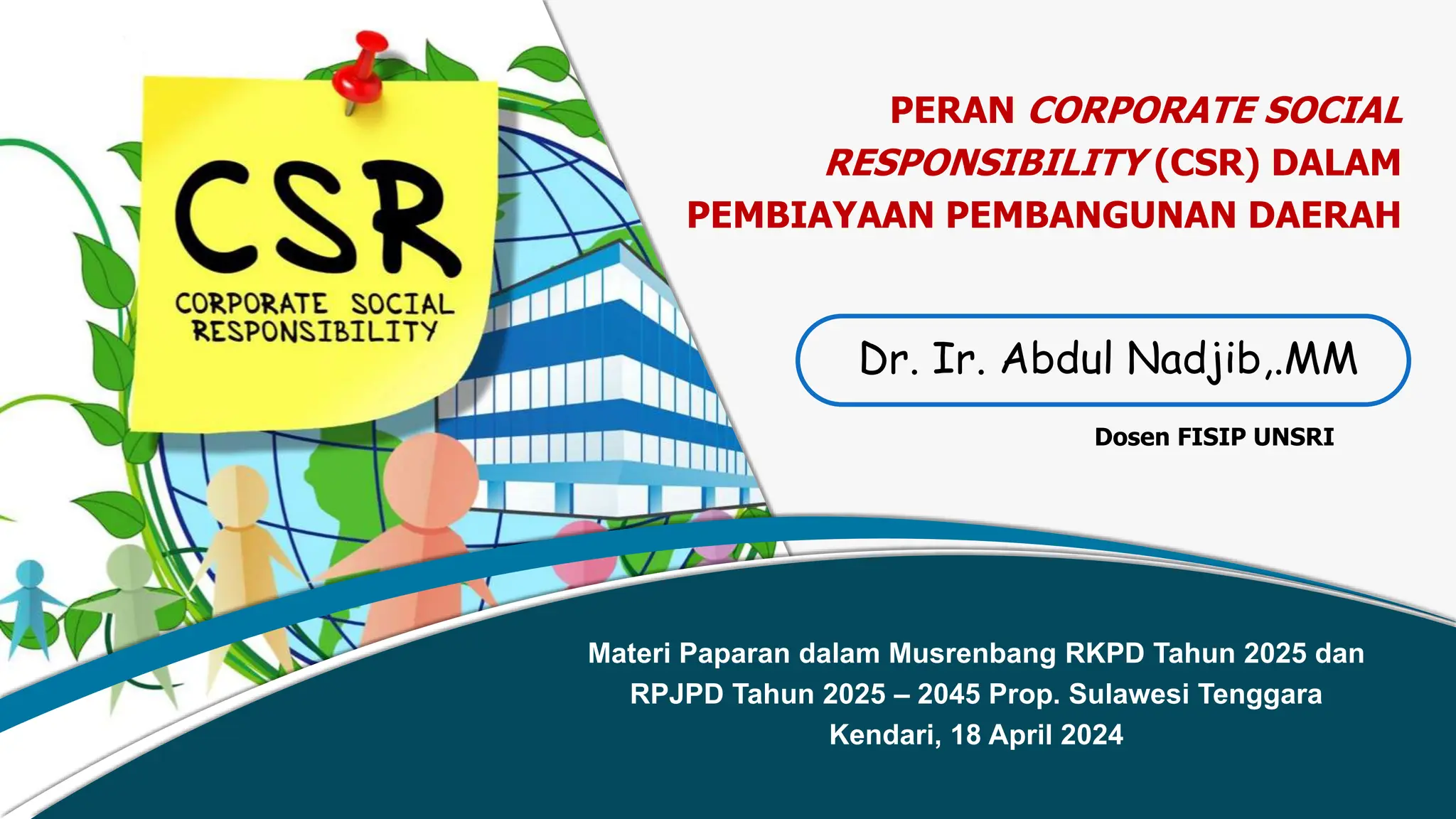 Peran CSR Dalam Pembangunan ( Paparan Kendari 2024).pptx