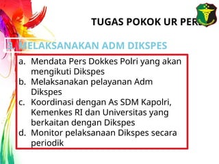 PAPARAN dikbangspes dokpol pusdokkes.pptx