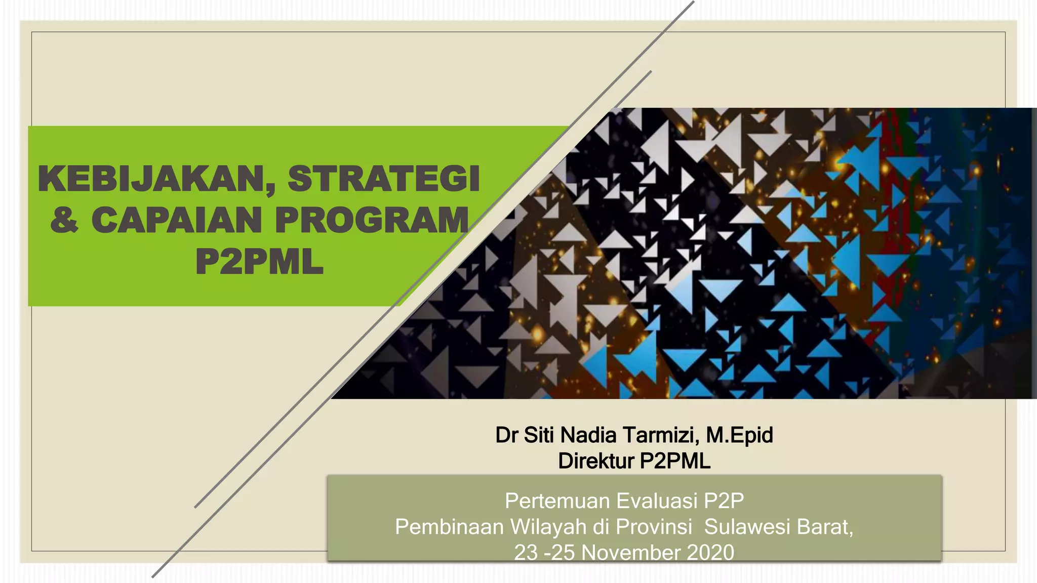 KEBIJAKAN, STRATEGI & CAPAIAN PROGRAM P2PML | PPTX