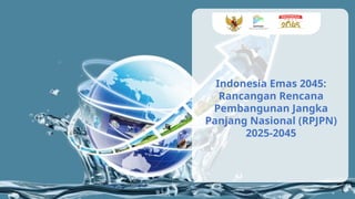 Transformasi Menuju Indonesia Emas 2045: Tata Kelola Infrastruktur Berketahanan dan ...