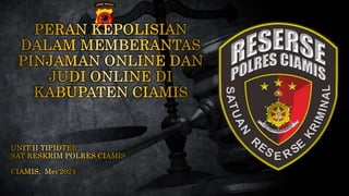 PAPARAN KANIT RESKRIM (JUDI ONLINE).pptx