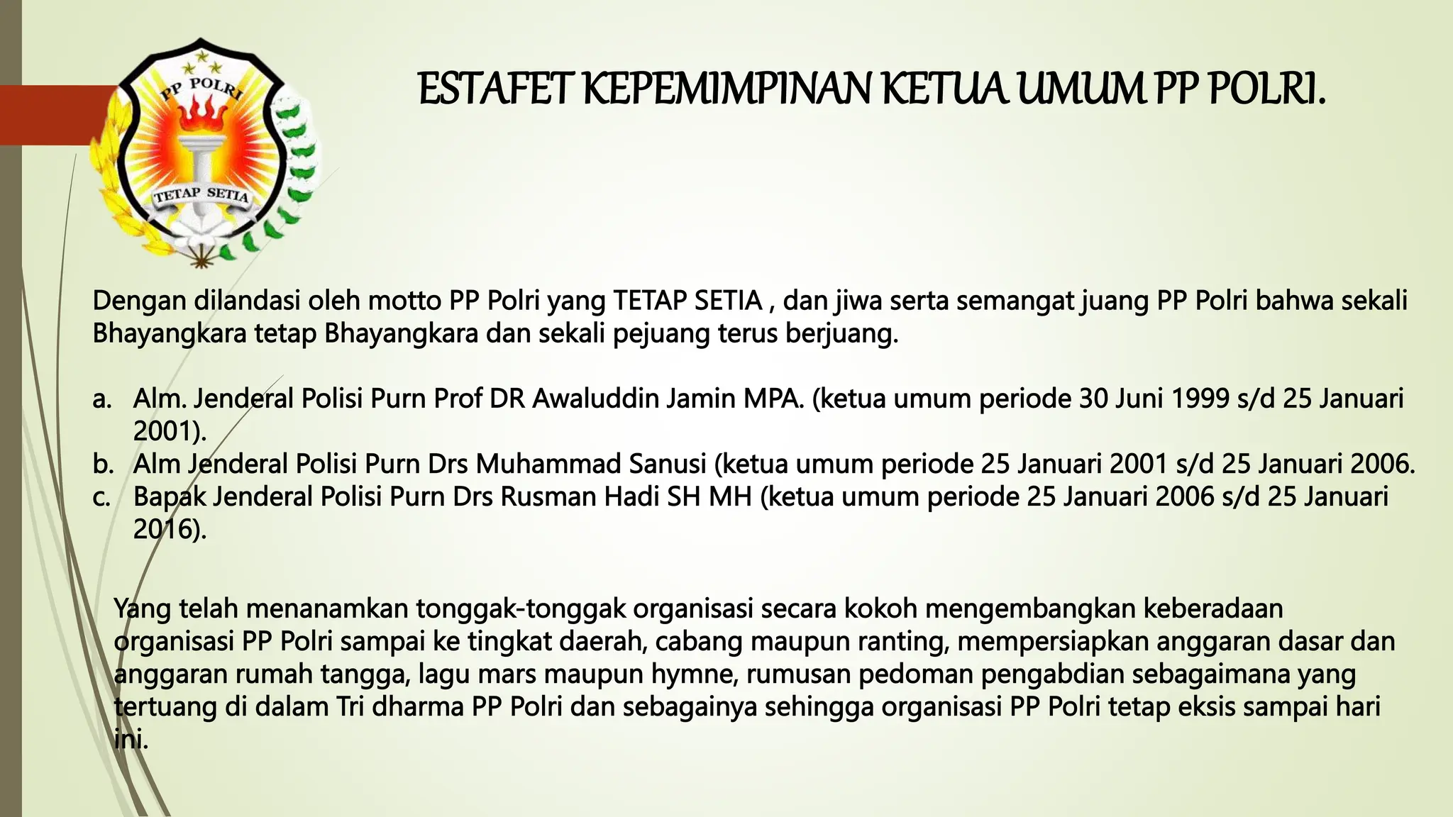 PAPARAN KETUA PP POLRI DALAM RANGKA HUT PP POLRI KE 25 TAHUN 2024 .pptx