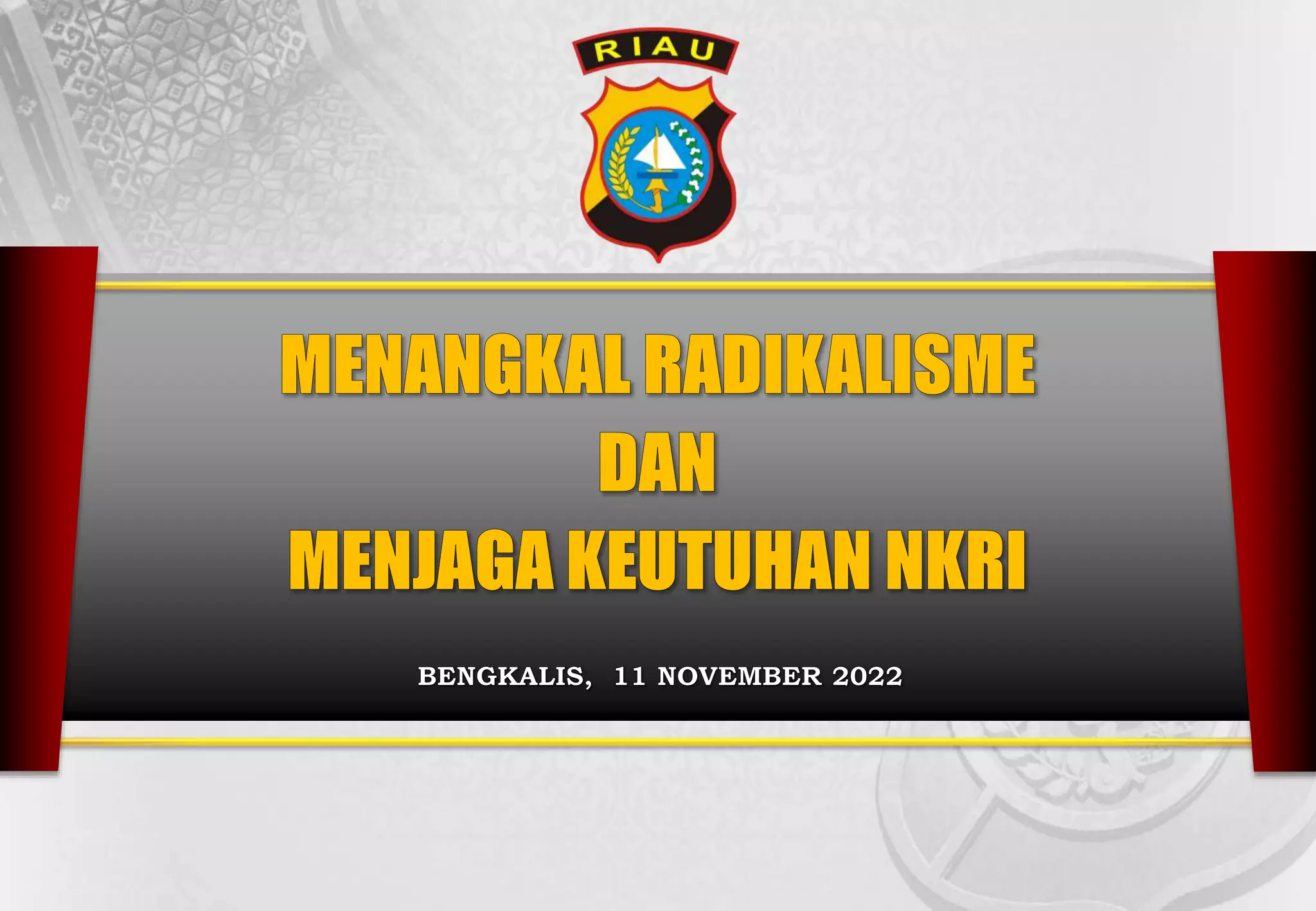 PAPARAN MENANGKAL RADIKALISME & MENJAGA KEUTUHAN NKRI (1).pptx