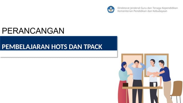 Paparan Modul 4 - PENERAPAN HOTS DAN TPACK.pptx