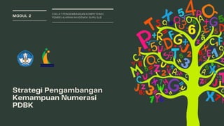 Strategi Pengembangan Kemampuan Numerasi PDBK | PPTX
