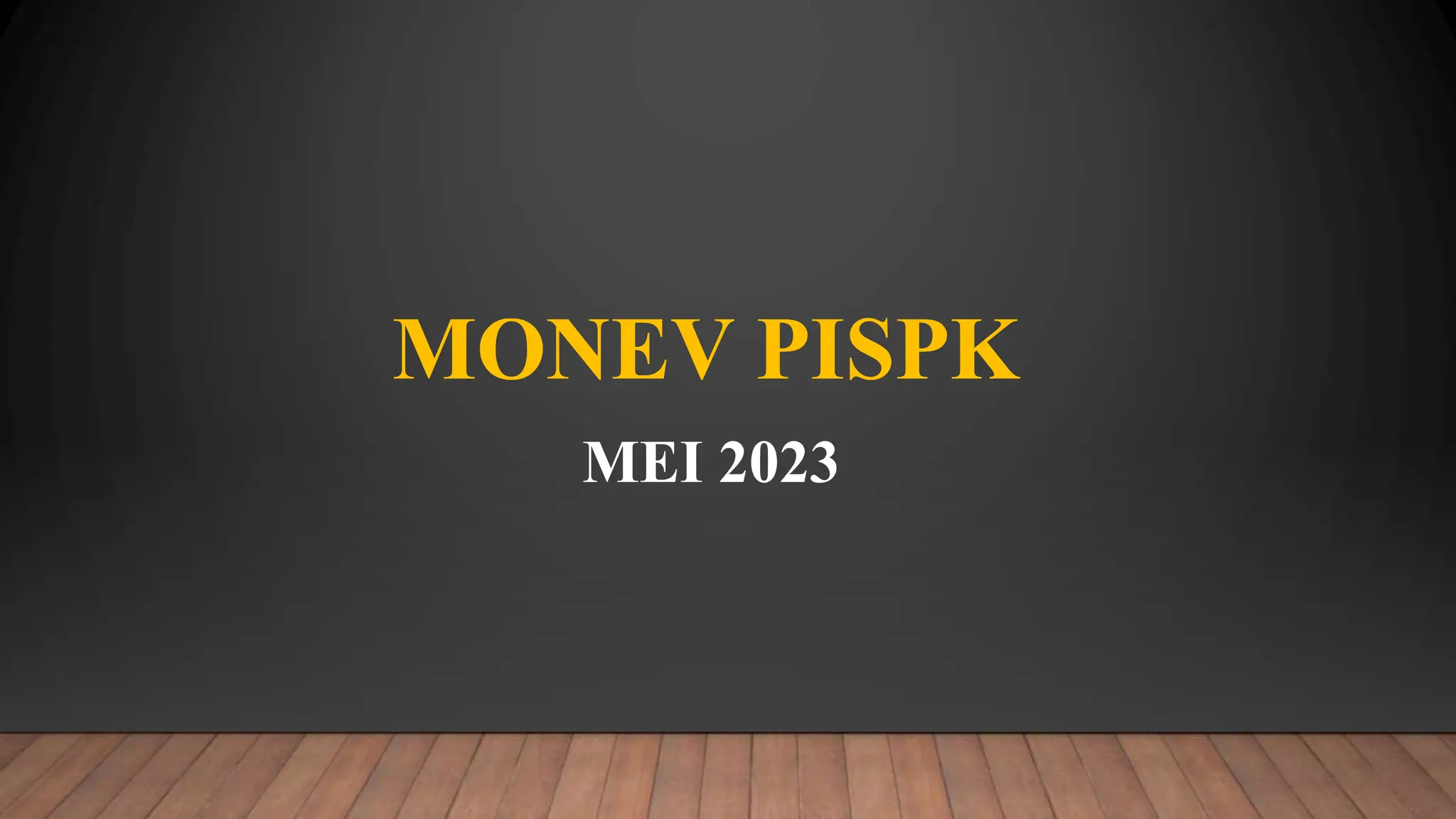 PAPARAN MONEV PIS PK NGEMPLAKSIMONGAN 3 MEI 2023.ppt