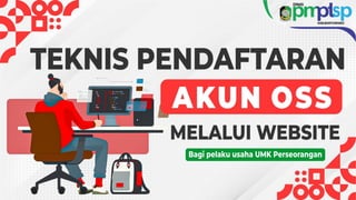 PAPARAN PERIZINAN MELALUI OSS RBA DAN PANDUAN PENDAFTARAN | PDF