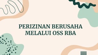 paparan perizinan berusaha melalui oss RBA.pdf