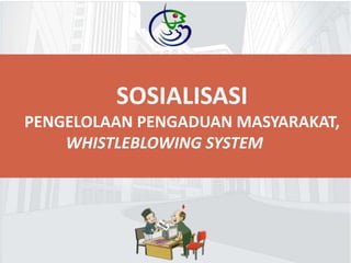 Paparan Pengaduan dan WBS.ppt