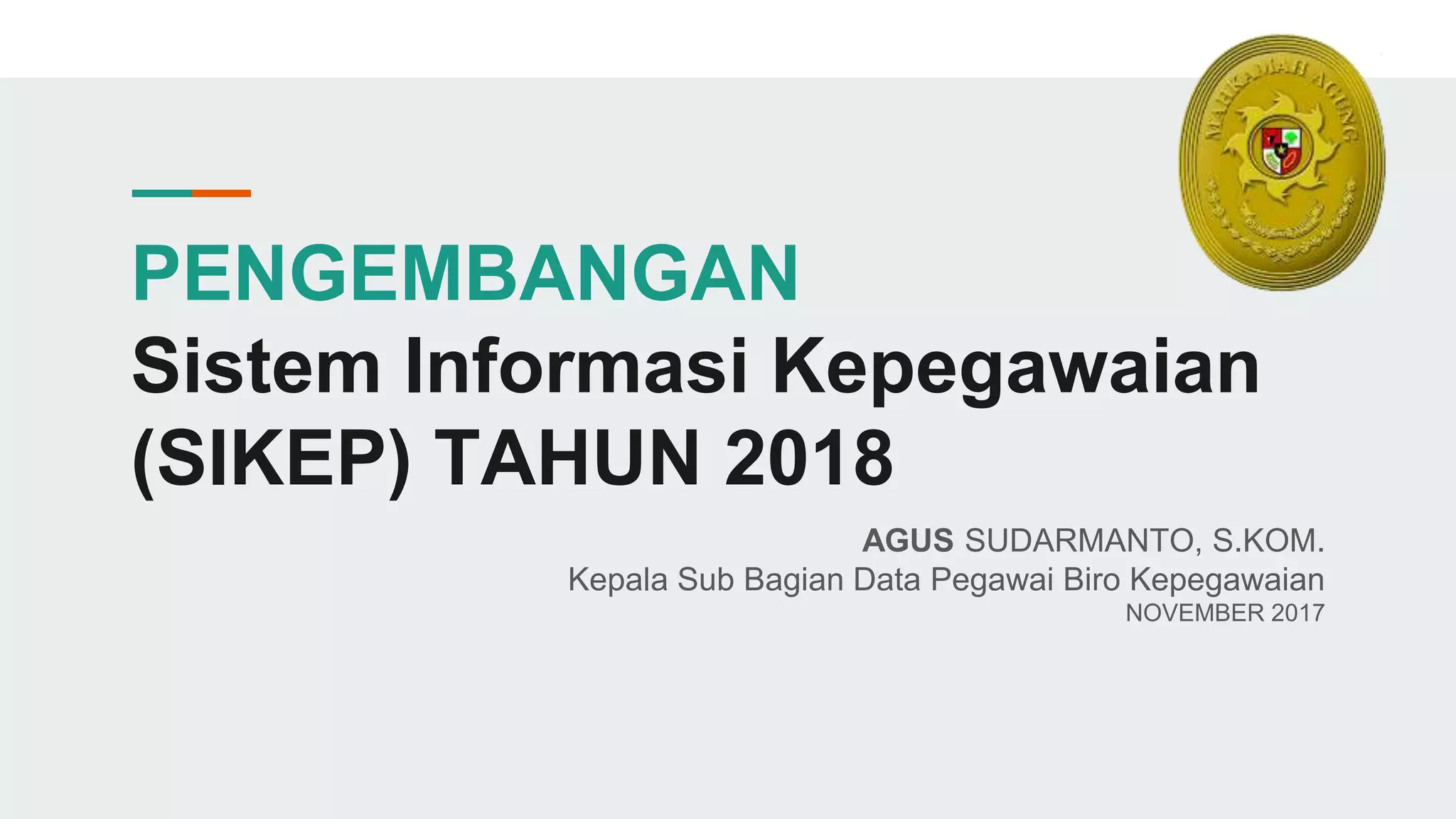 Paparan Pengembangan Sistem Informasi Kepegawaian (SIKEP) | PPTX