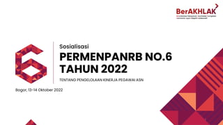 Paparan PermenPANRB Pengelolaan Kinerja ASN_ 13-14 Oktober 2022.pdf