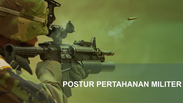 Paparan Postur Pertahanan militer tni.pptx