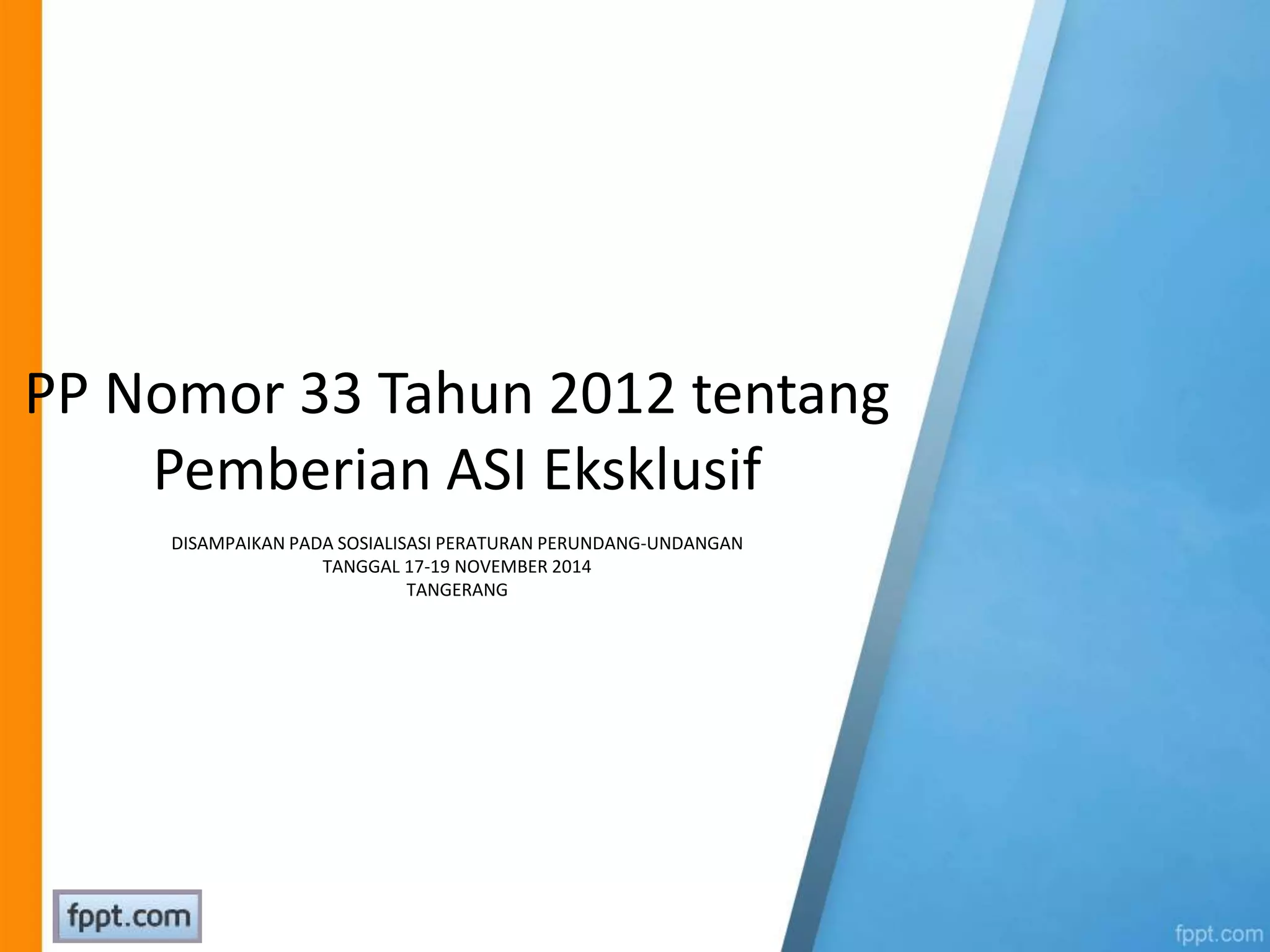 Paparan PP Nomor 33 Tahun 2012.pptx