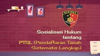 PAPARAN PTSL (Pendaftaran Tanah Sistematis Lengkap).ppt