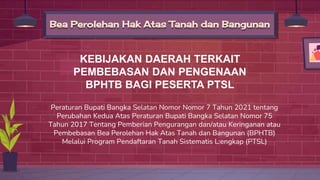 PAPARAN PTSL (Pendaftaran Tanah Sistematis Lengkap).ppt