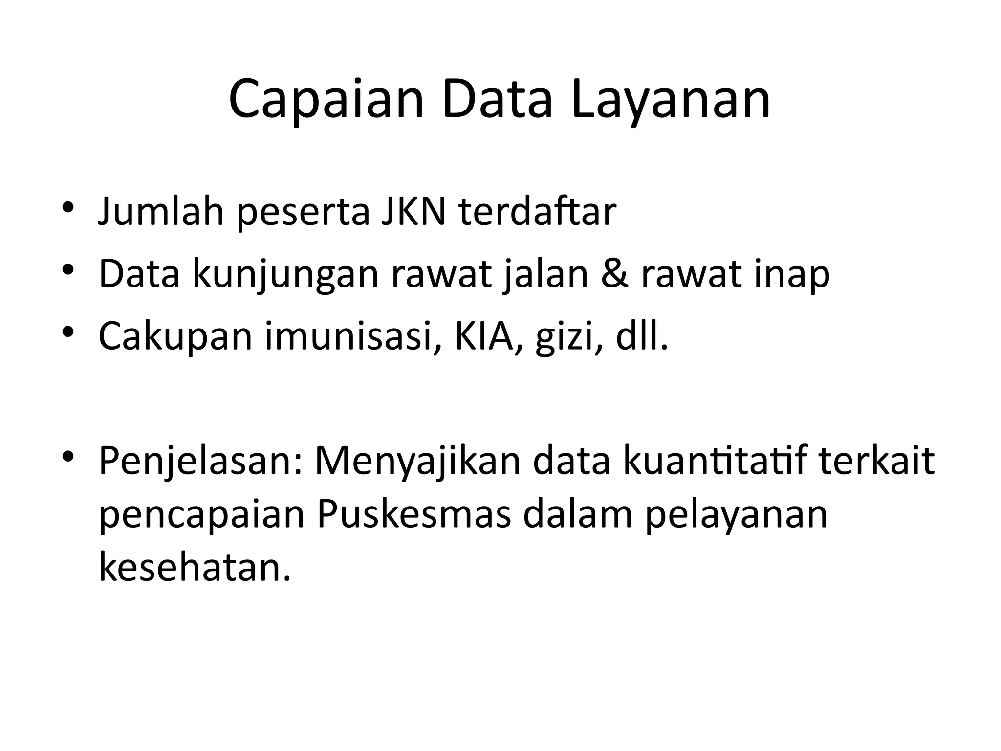 Paparan_Puskesmas_Semangat_Dalam_with_Explanation.pptx