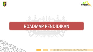 PPT PAPARAN ROADMAP PENDIDIKAN di Indonesia.pptx