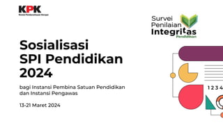 Paparan Sosialisasi SPI Pendidikan 2024-All.pdf