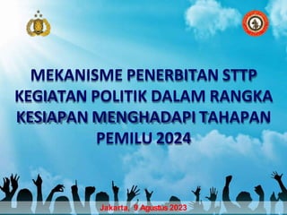 PAPARAN STTP KAMPANYE PEMILU TAHUN 2024.pptx