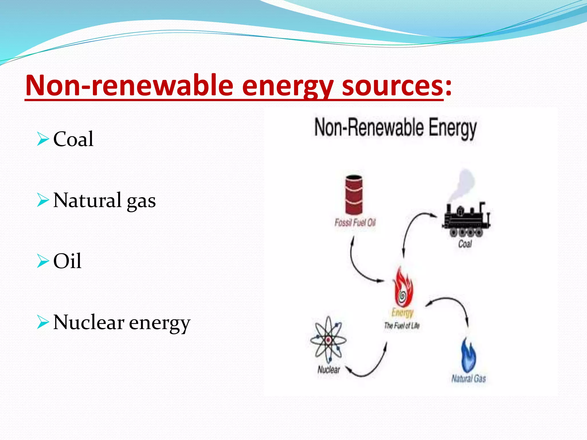 Energy: Renewable and non-renewable sources of energy | PPTX