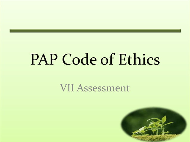 Pap code of ethics assessment | PPTX