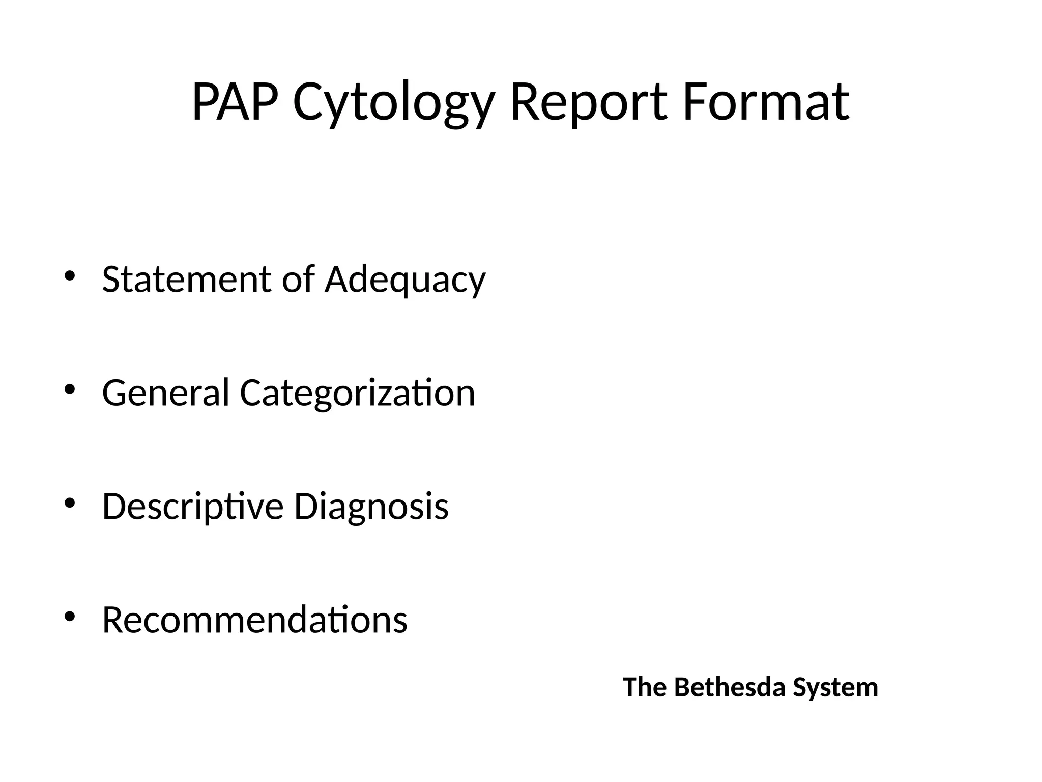 GYNAE PAP SMEAR CYTOLOGY REPORT FORMAT.pptx