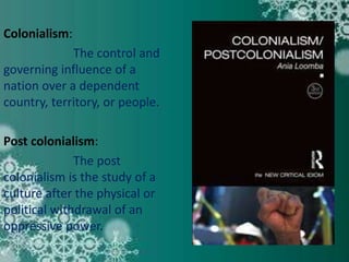 Paper -11, The Post Colonial Litrature | PPTX