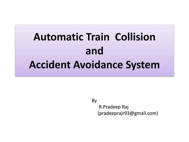 Automatic Train Collision and Accidence Avoidance system | PDF
