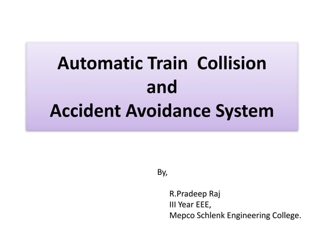 Automatic Train collision and Accident Avoidance system | PDF | Rail ...
