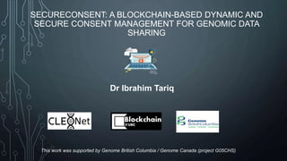 SecureConsent: A Blockchain-based Dynamic and Secure Consent Management ...