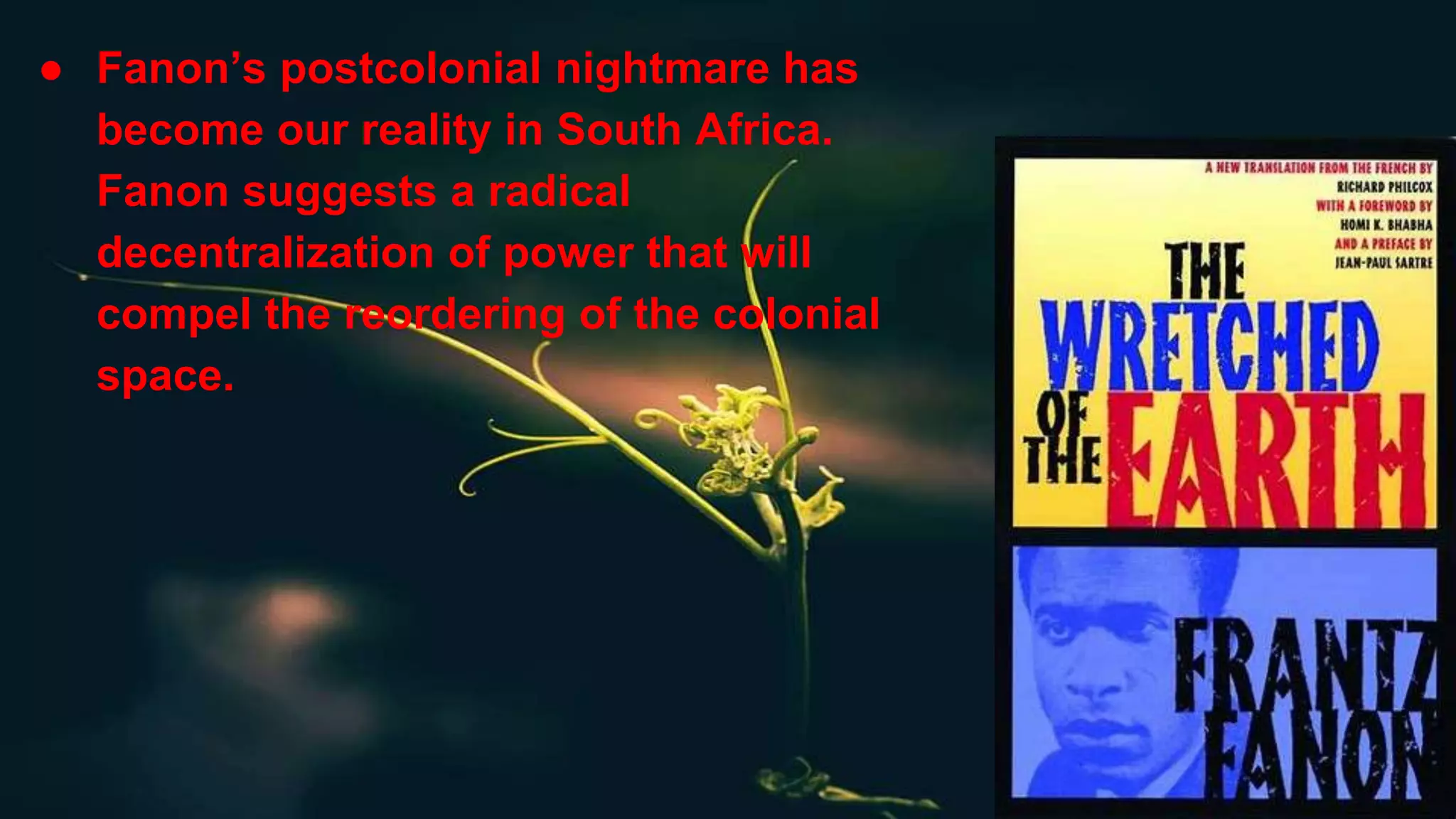 What Aspect Of Colonialism Does Fanon Focus On The Wretched Of The ...