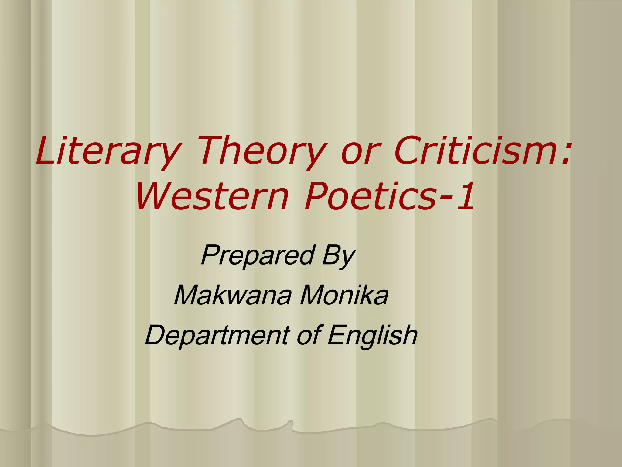 Paper 3 the literary theory or criticism Western poetic-1 | PPT