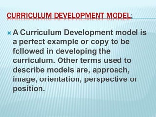 NON-SCIENTIFIC MODELS OF CURRICULUM DEVELOPMENT | PPTX