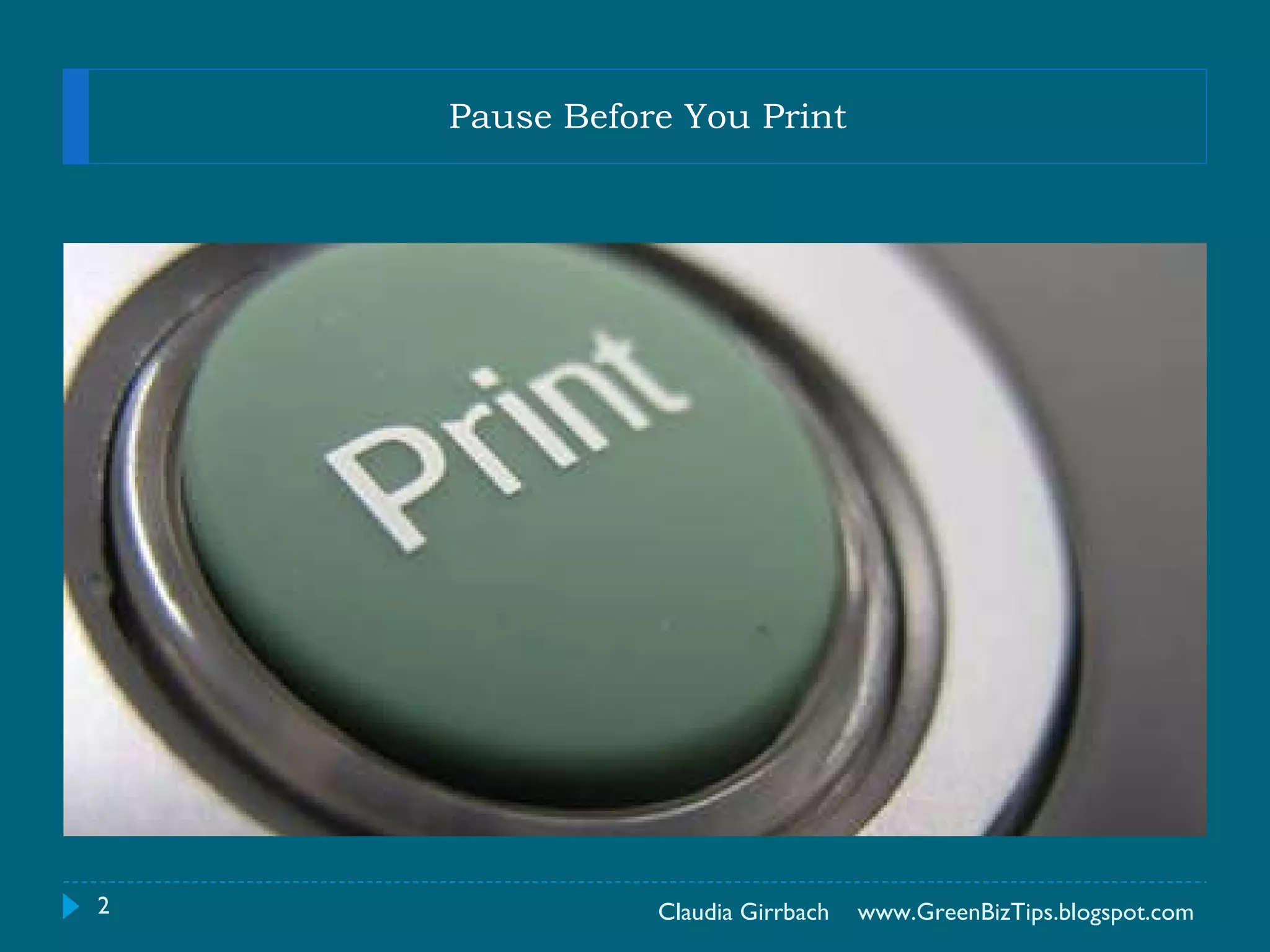 Pause Before You Print | PPT