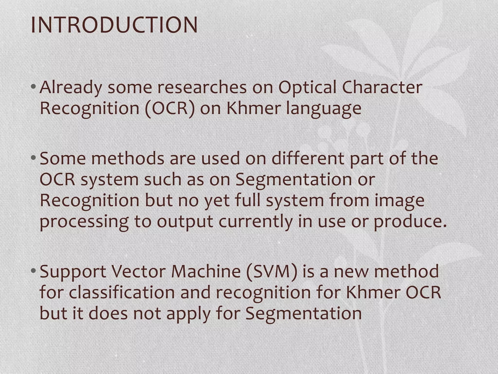 Support Vector Machine (SVM) Based Classifier For Khmer Printed Character-set Recognition | PPT