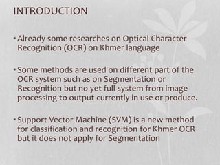 Support Vector Machine (SVM) Based Classifier For Khmer Printed Character-set Recognition | PPT