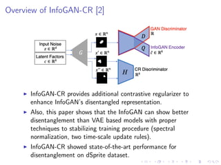 Paper Summary of Infogan-CR : Disentangling Generative Adversarial Networks with Contrastive ...