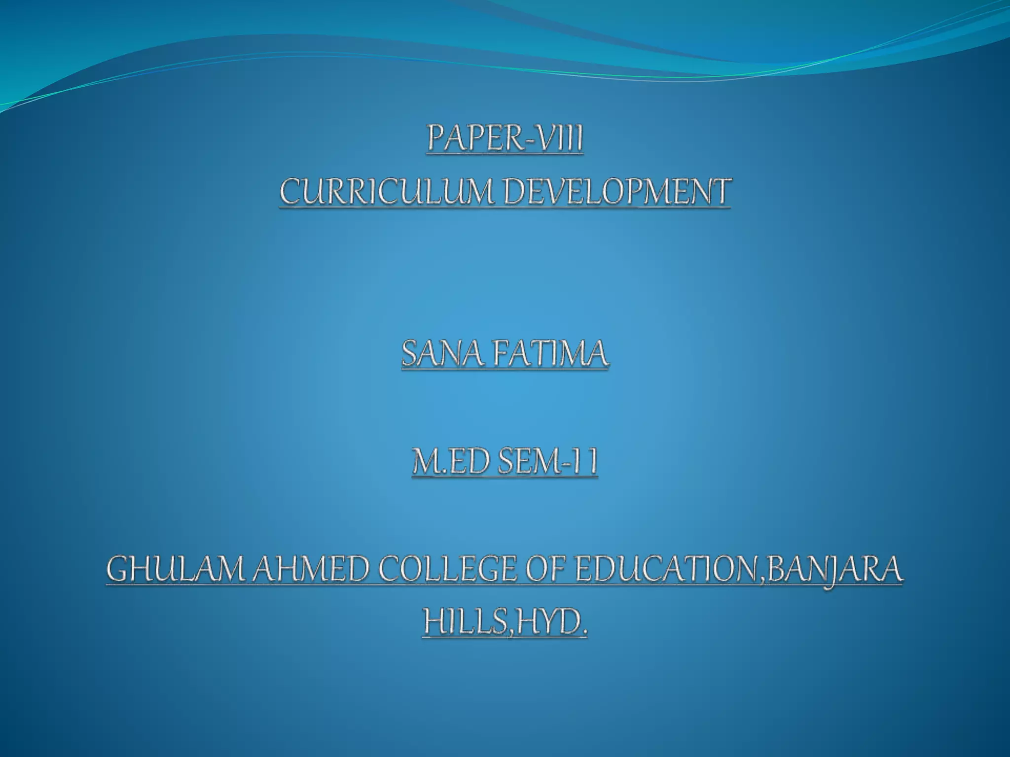 SCIENTIFIC MODELS OF CURRICULUM DEVELOPMENT RALPH TYLER AND HILDA TABA ...