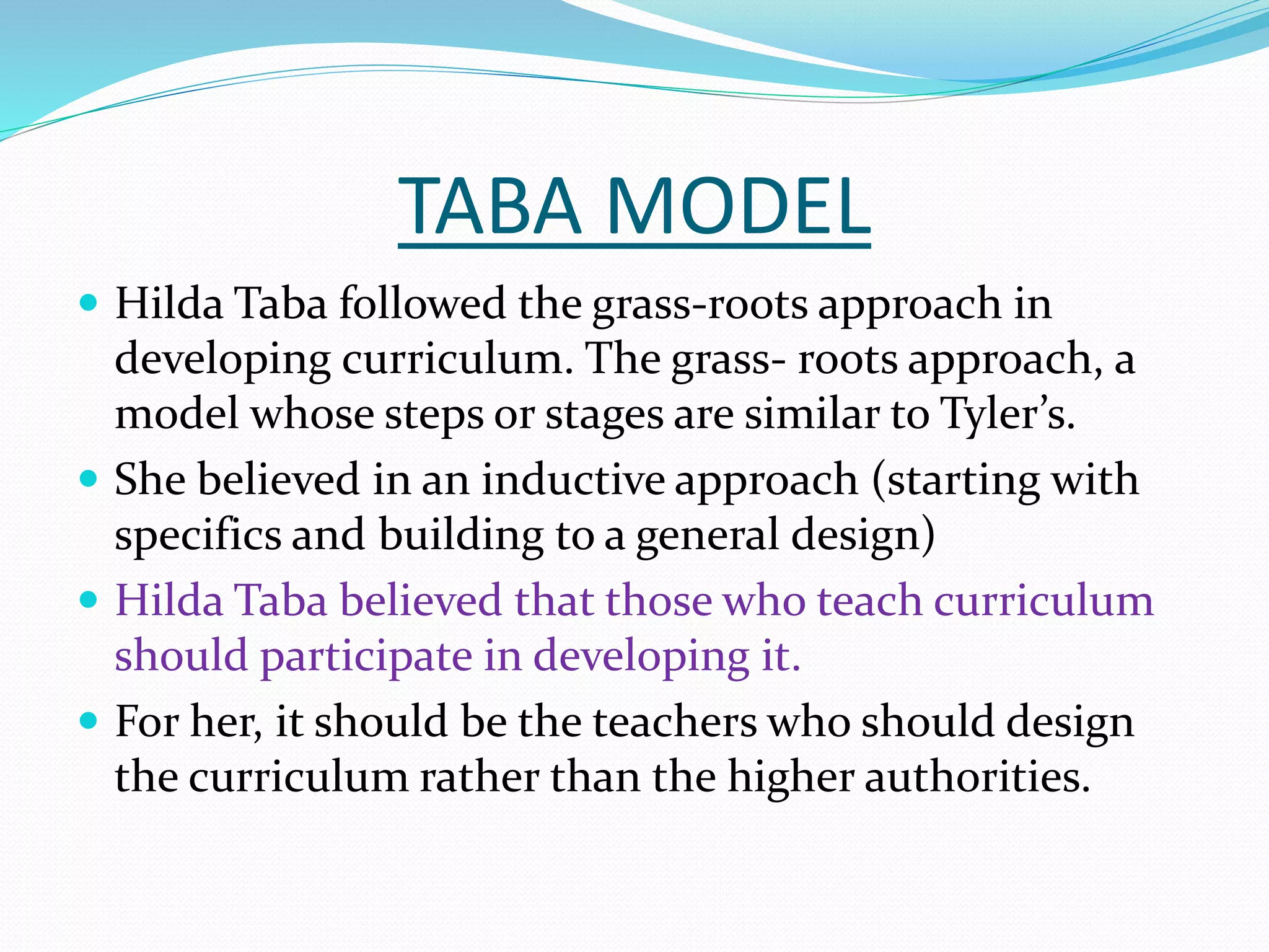 SCIENTIFIC MODELS OF CURRICULUM DEVELOPMENT RALPH TYLER AND HILDA TABA | PPTX