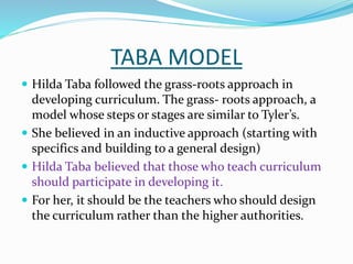 SCIENTIFIC MODELS OF CURRICULUM DEVELOPMENT RALPH TYLER AND HILDA TABA ...