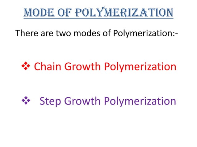 Mechanism of Polymerization | PDF | Chemistry | Science