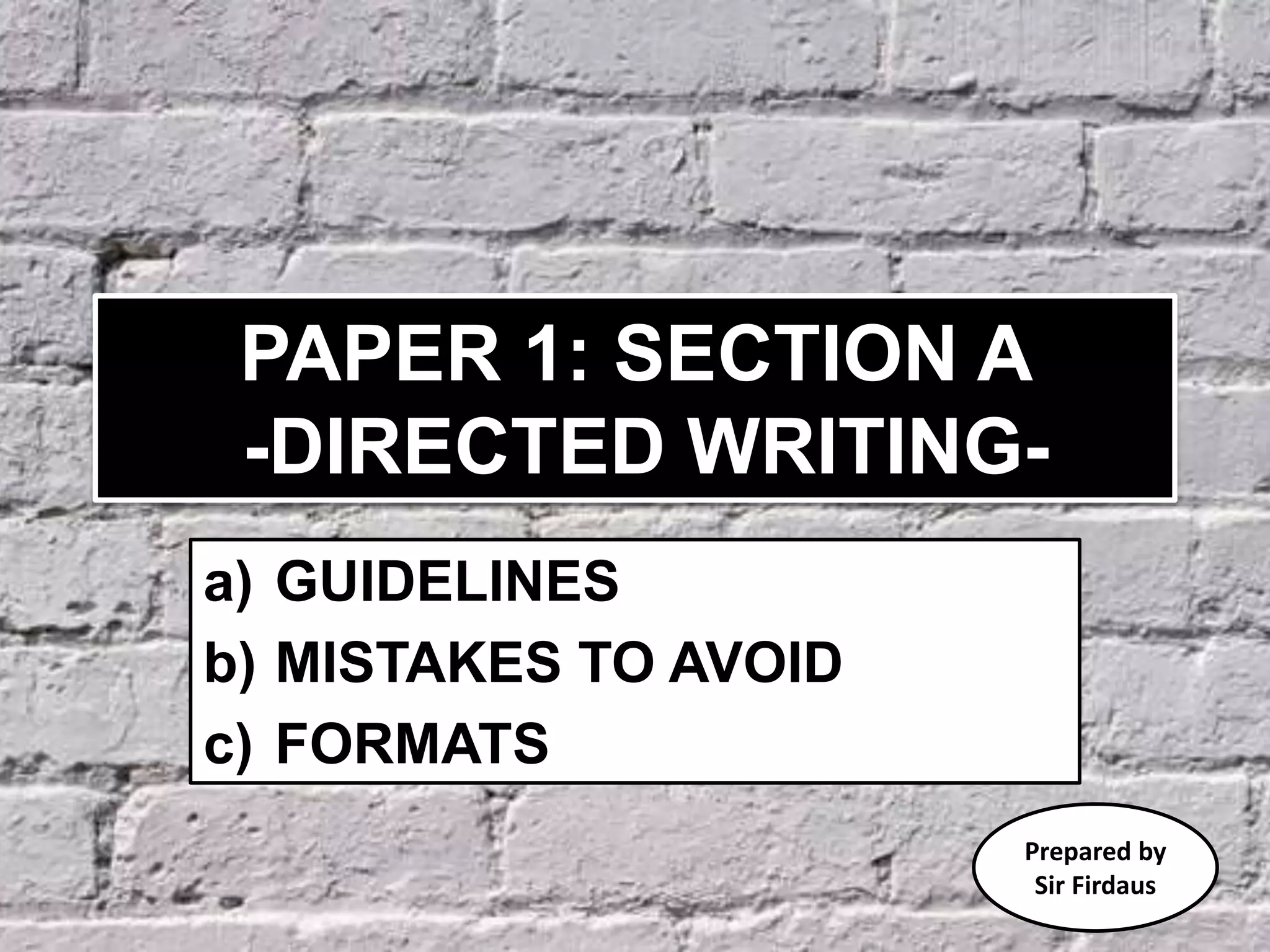 Paper 1: Section A (Directed Writing) | PPTX